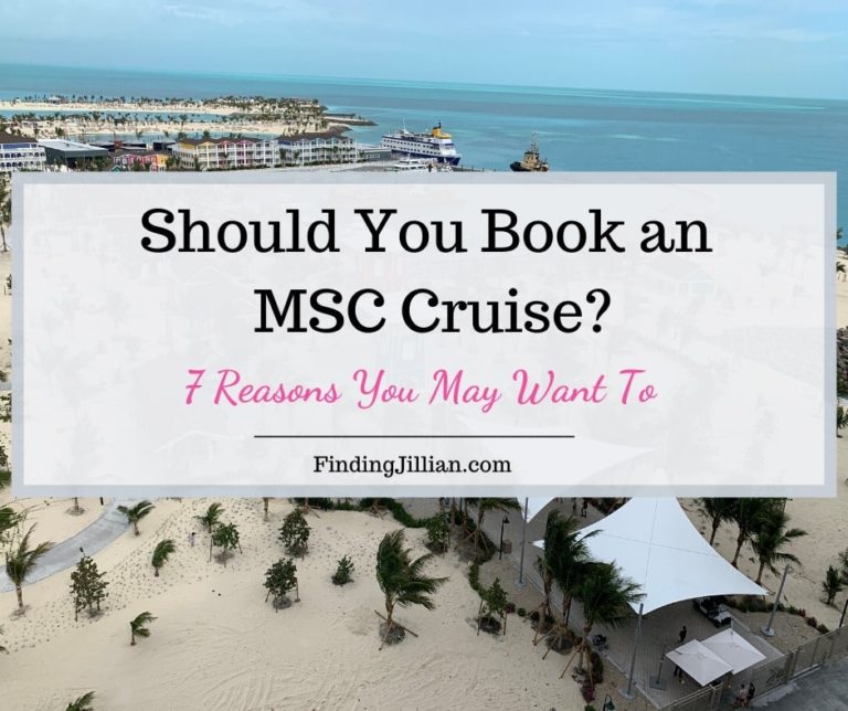 7 Reasons You May Want to Book an MSC Cruise - Finding Jillian