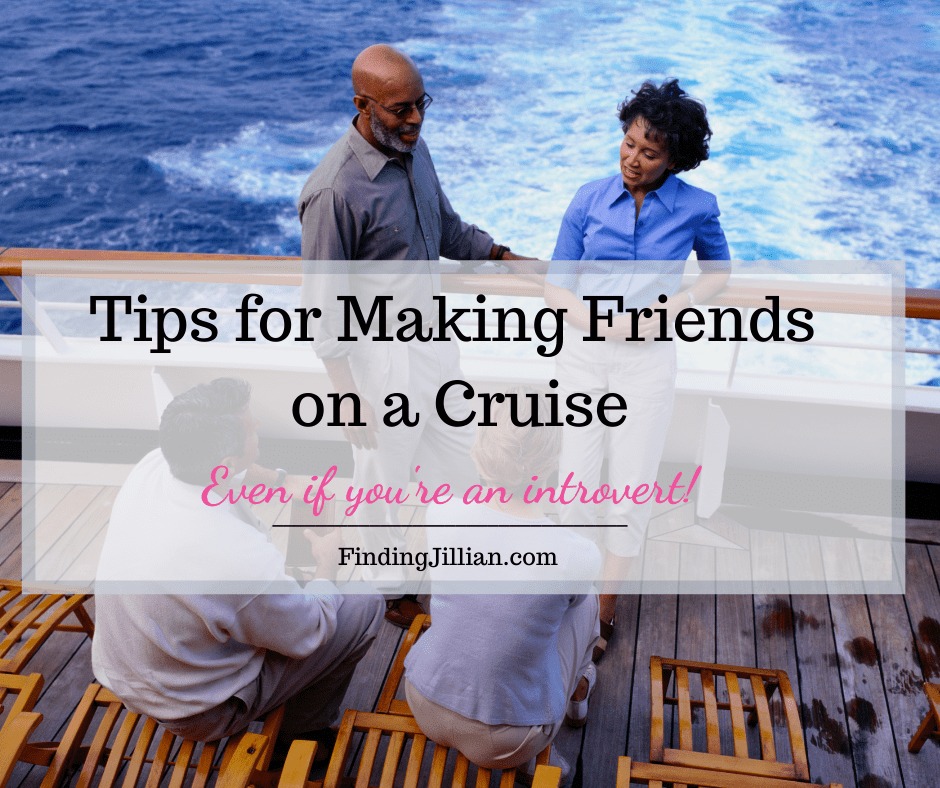 How to Make Friends on a Cruise - Finding Jillian