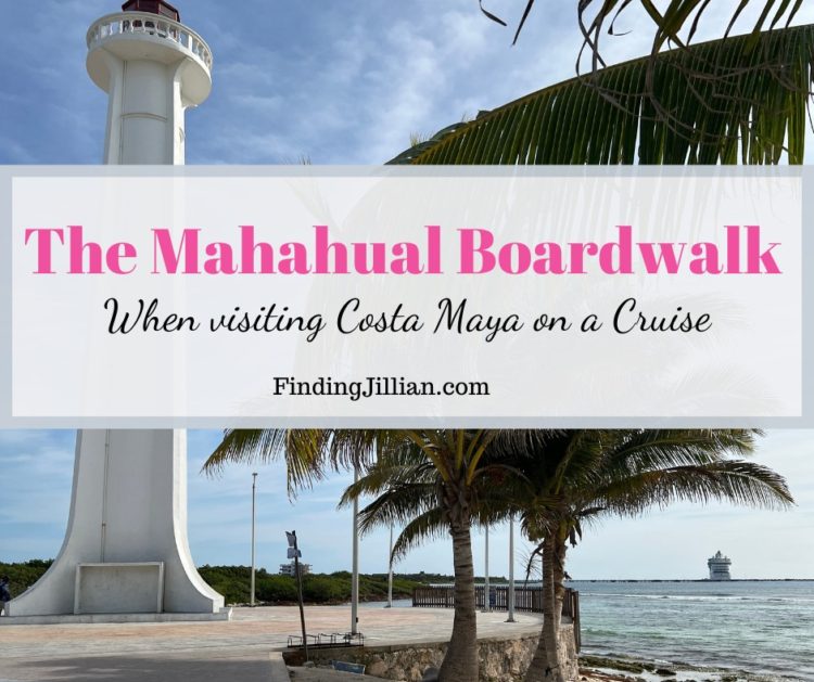 Mahahual Boardwalk - Costa Maya Cruise Port - Finding Jillian