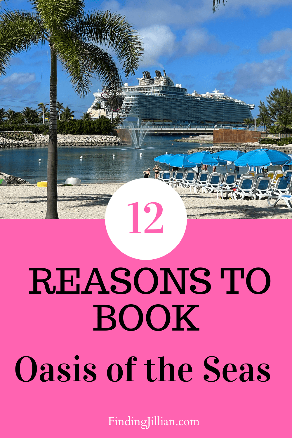 12 Reasons to Cruise on Oasis of the Seas - Finding Jillian