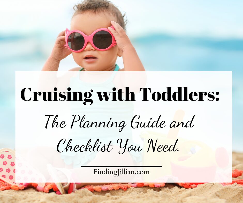 Cruising with Toddlers: The Planning Guide and Checklist You Need ...