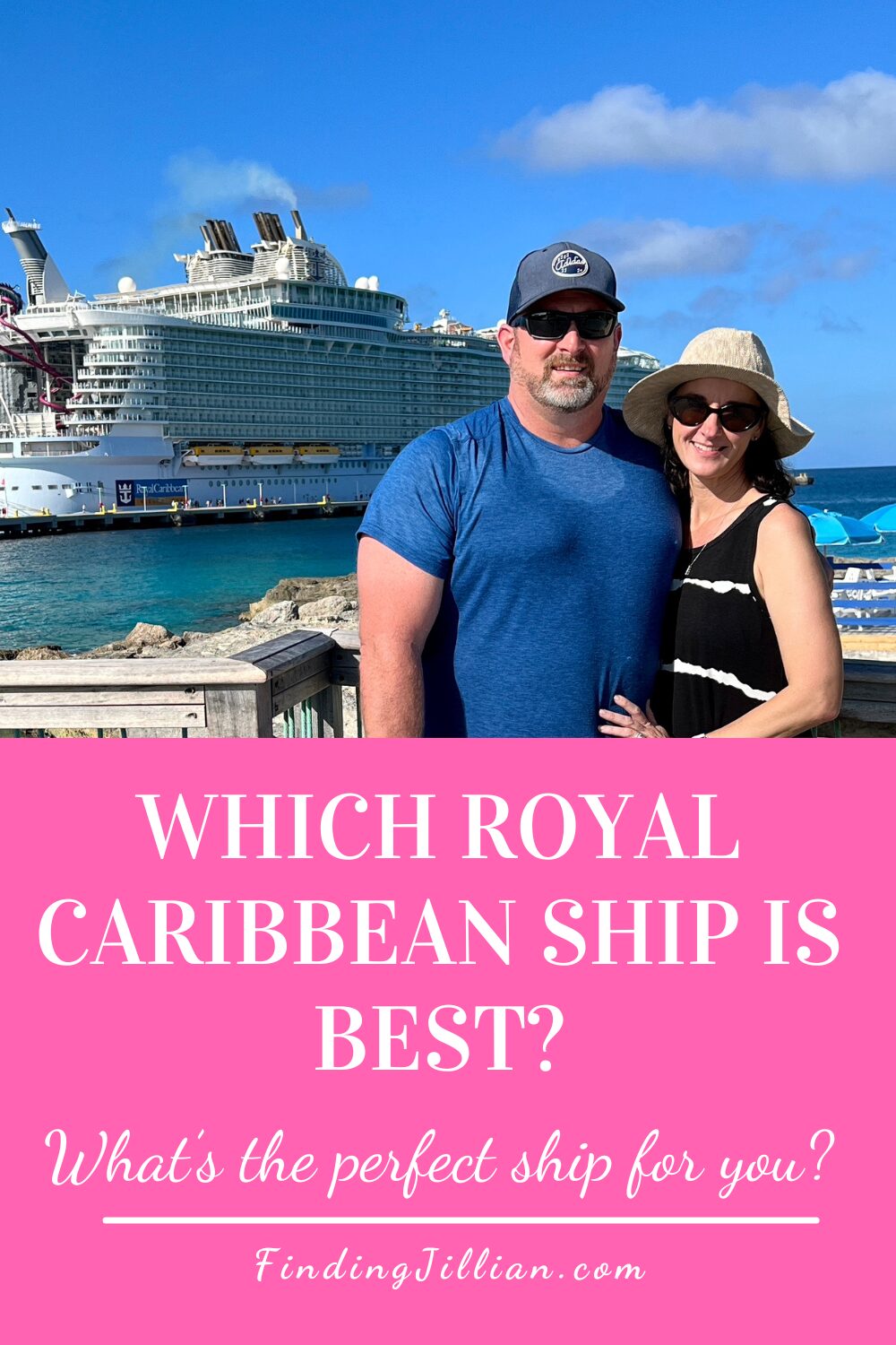 Royal Caribbean Ships By Class: Best Ship For You? - Finding Jillian